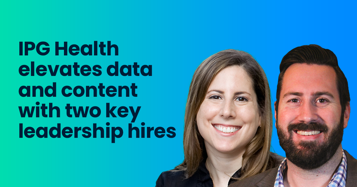 IPG Health elevates data and content with two key leadership hires